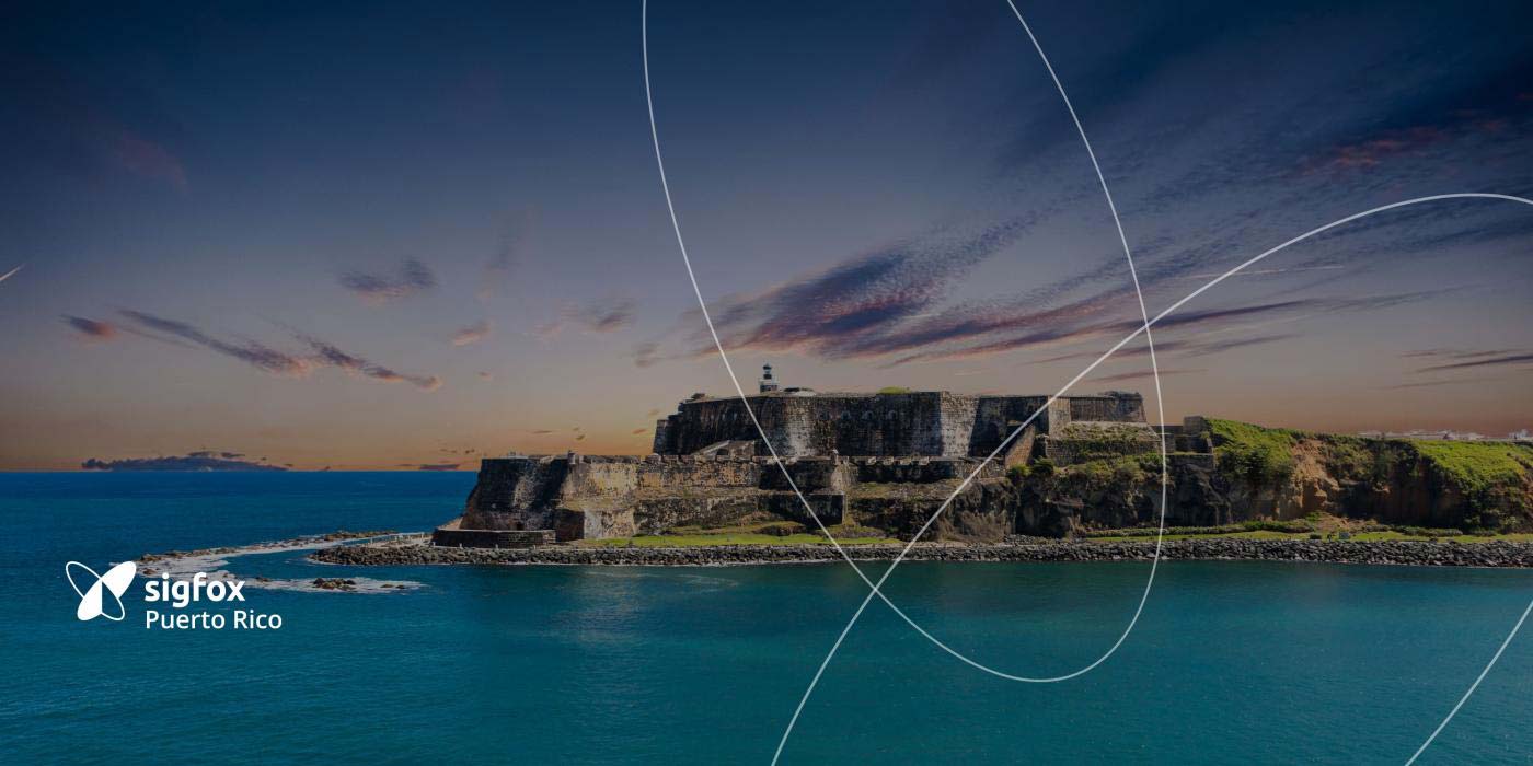 Sigfox 0G Network Arrives in Puerto Rico - Sigfox 0G Technology